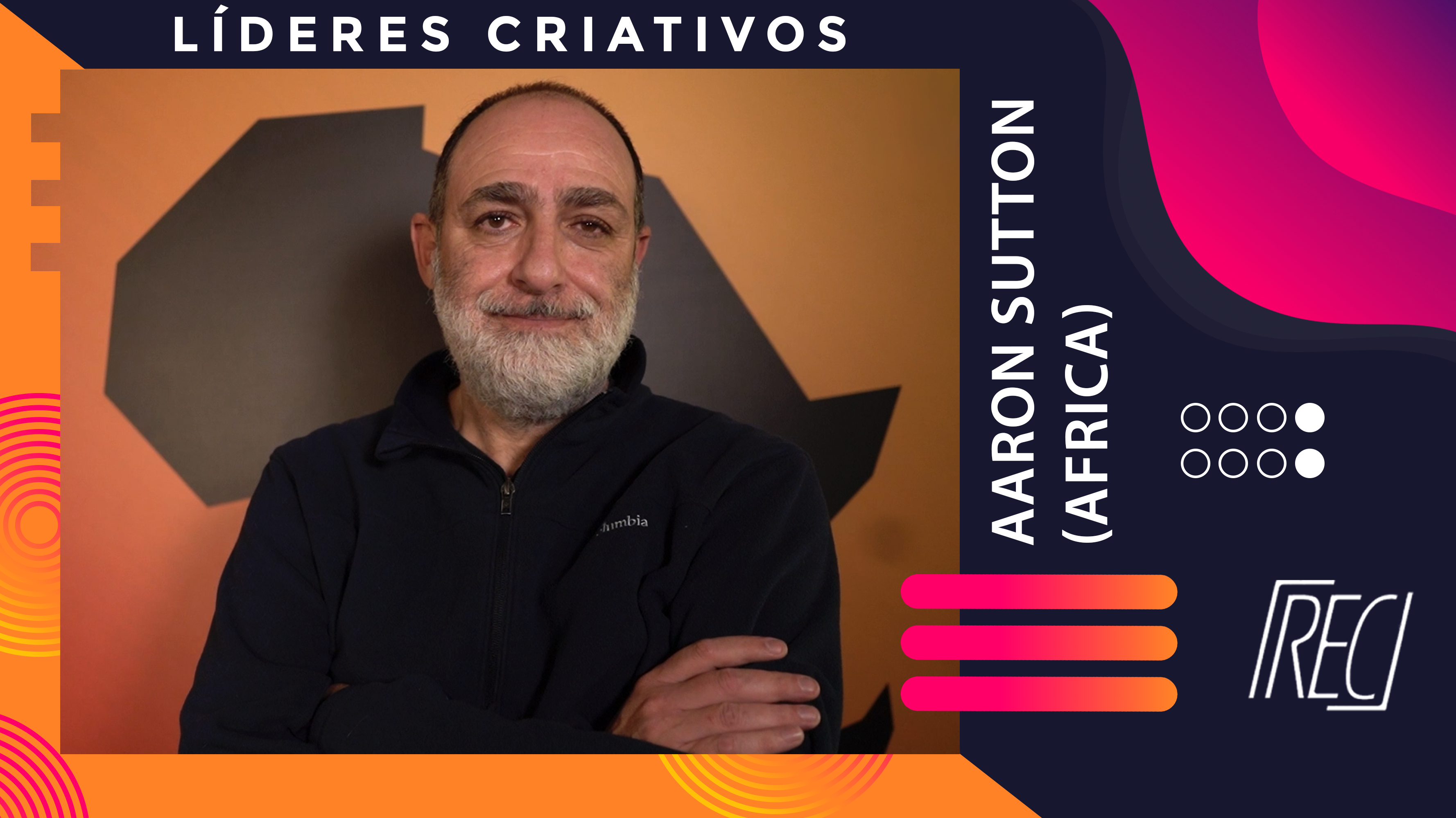 “Líderes Criativos”: Aaron Sutton (Africa) | Inspirad
